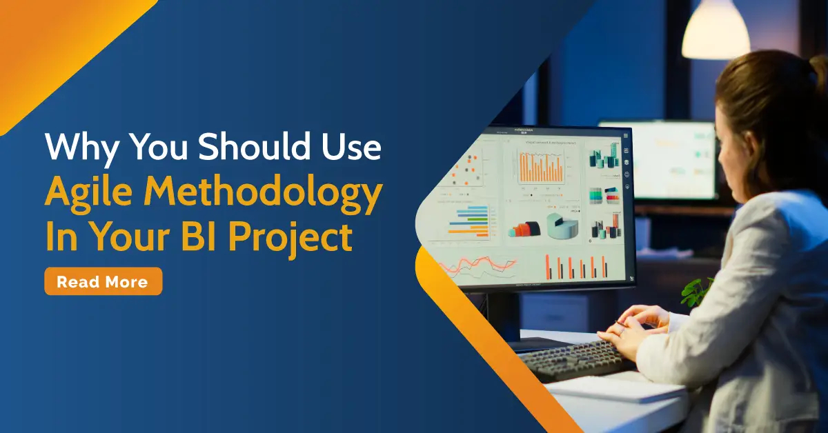 Why You Should Use Agile Methodology In Business Intelligence Project